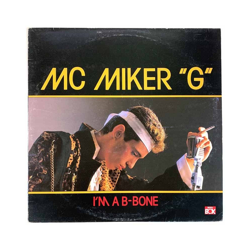 MC Miker "G" I'm A B-Bone - LP